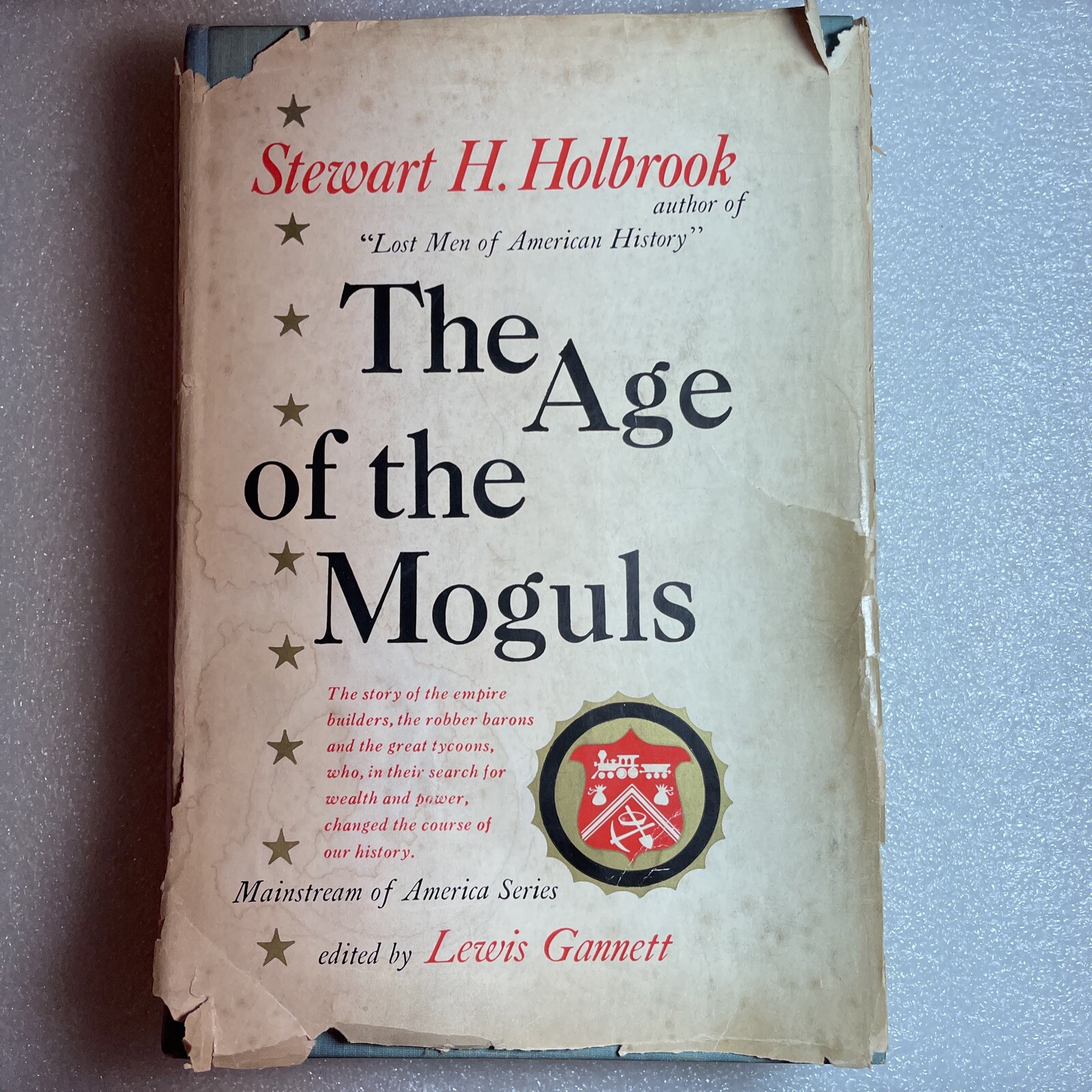 1953 1st Ed The Age of the Moguls -Stewart Holbrook Mainstream of ...