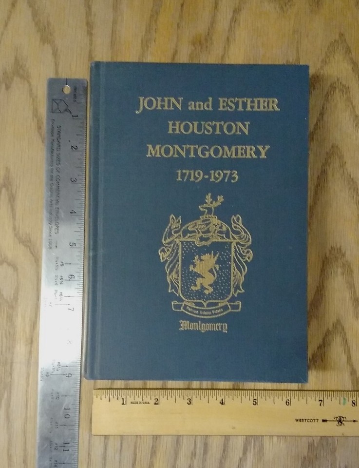 John Houston & Esther Houston Montgomery, 1719-1973. Genealogy. HB ...