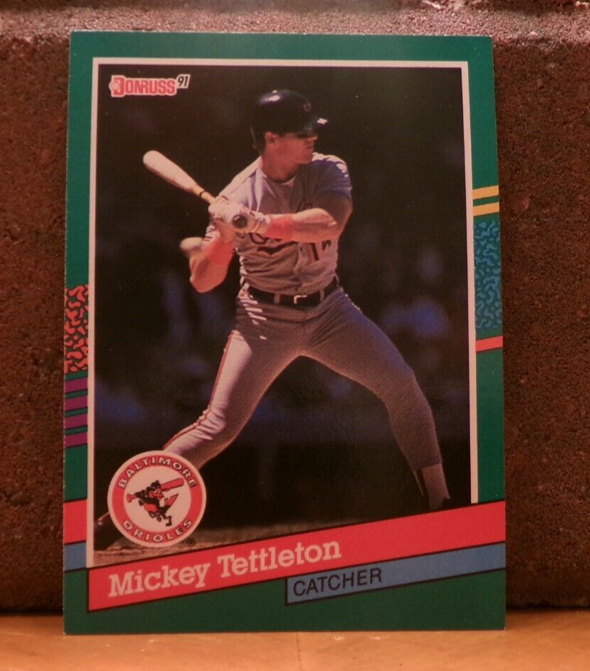 DONRUSS 1991 BASEBALL CARD MICKEY TETTLETON BALTIMORE ORIOLES CATCHER ...