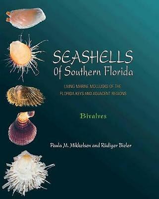 Seashells of Southern Florida: Living Marine Mollusks of the Florida ...