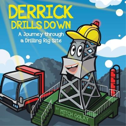 Mitch Golay Derrick D Riggs Derrick Drills Down (Poche) 9780228877431 ...