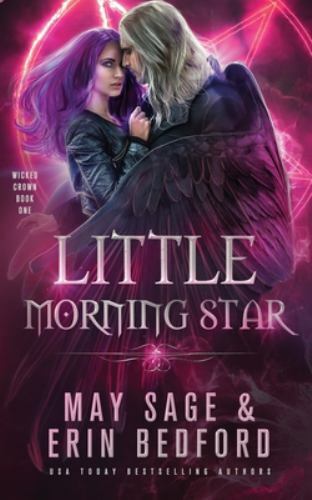 Wicked Crown Ser.: Little Morning Star by Erin Bedford and May Sage ...