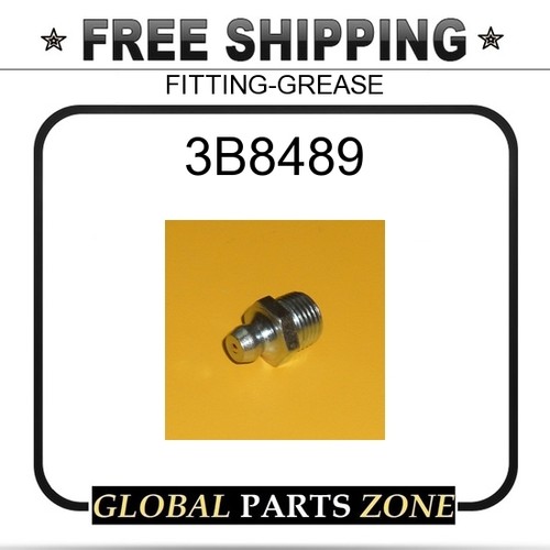 3B8489 - FITTING-GREASE 1K6843 1K6844 2D5638 4B4737 6R1786 8T4347 ...