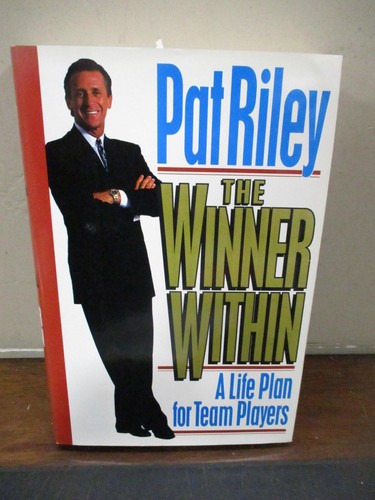 Winner Within : A Life Plan for Team Players by Pat Riley (1993 ...