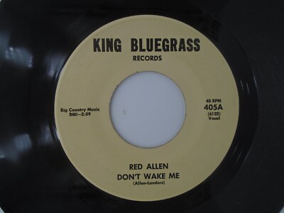 Red Allen Don't wake me Baby rocked her Dolly King Bluegrass 405 EX | eBay