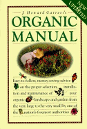 J. Howard Garrett's Organic Manual by J Howard Garrett: New ...