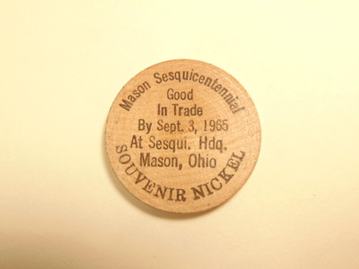 1965 Mason. Ohio Sesquicentennial souvenir wooden nickel coin (1815 ...