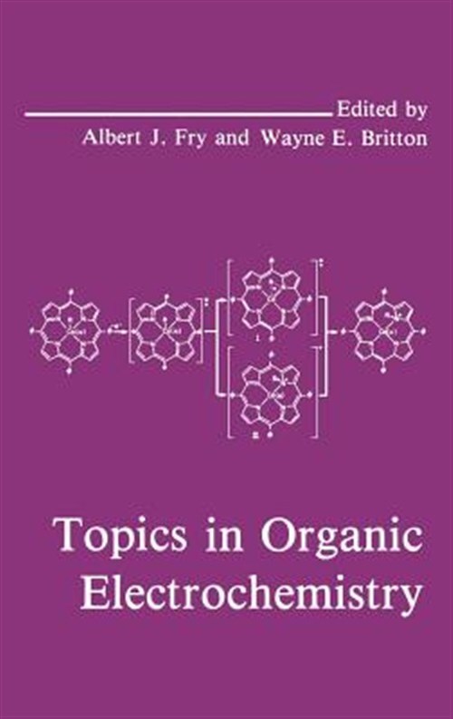 Topics in Organic Electrochemistry, Hardcover by Fry, Albert J ...