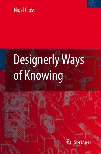 Designerly Ways of Knowing von Nigel Cross (2010, Taschenbuch) online ...