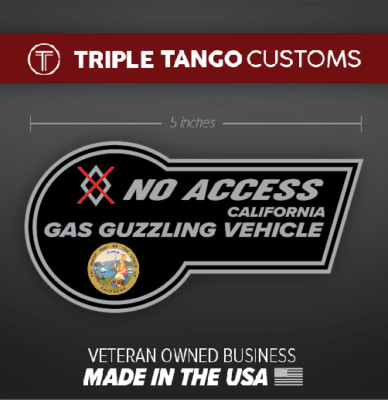 No Access Clean Air Vehicle Gas Guzzling Vehicle California Vinyl Decal ...