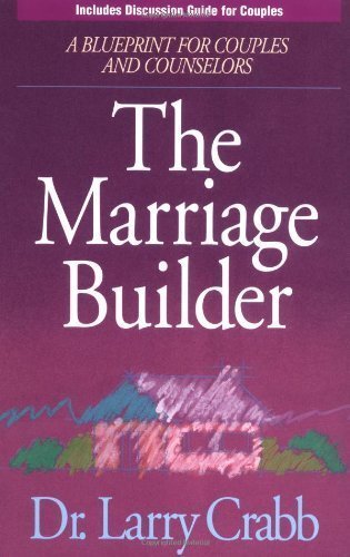 THE MARRIAGE BUILDER By Larry Crabb **BRAND NEW** 310548012 | eBay