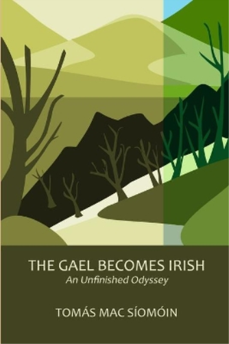 Tomás Mac Síomóin The Gael Becomes Irish (Paperback) (US IMPORT) | eBay
