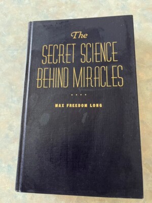The Secret Science Behind Miracles - Max Freedom Long HC 9th Edition | eBay
