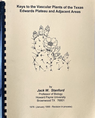 Keys to Vascular Plants of Edwards Plateau & Areas by Jack Stanford ...