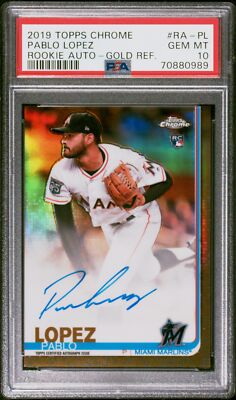 Pablo Lopez 2019 Topps Chrome Rookie Auto Gold /50 - #RA-PL PSA 10 ...