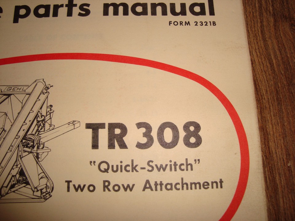 Gehl TR 308 Two Row Crop Attachment Service Parts Manual Form No 2321B ...