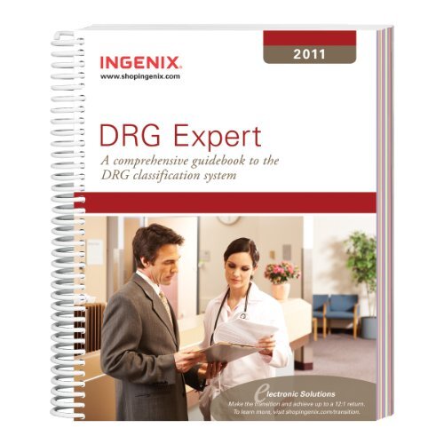 Ingenix Drg Expert Ser.: DRG Expert : A Comprehensive Guidebook to the ...