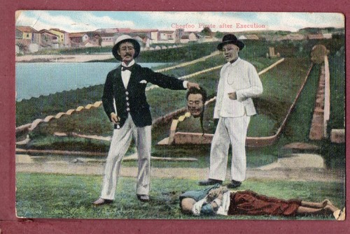 old postcard CHINA Chinese Chefoo pirate after execution, headless ...