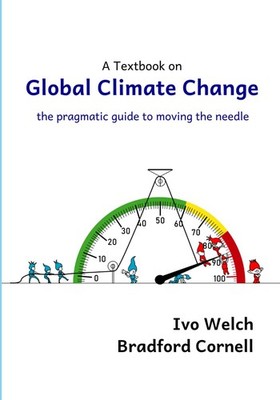 Global Climate Change: The Pragmatist's Guide to Moving the Needle ...