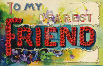 To My Dearest Friend Large Letter Greeting Postcard Copy | eBay