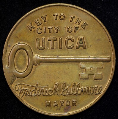 Utica, New York Key to the City Advertising Club Mayor Gillmore Token ...