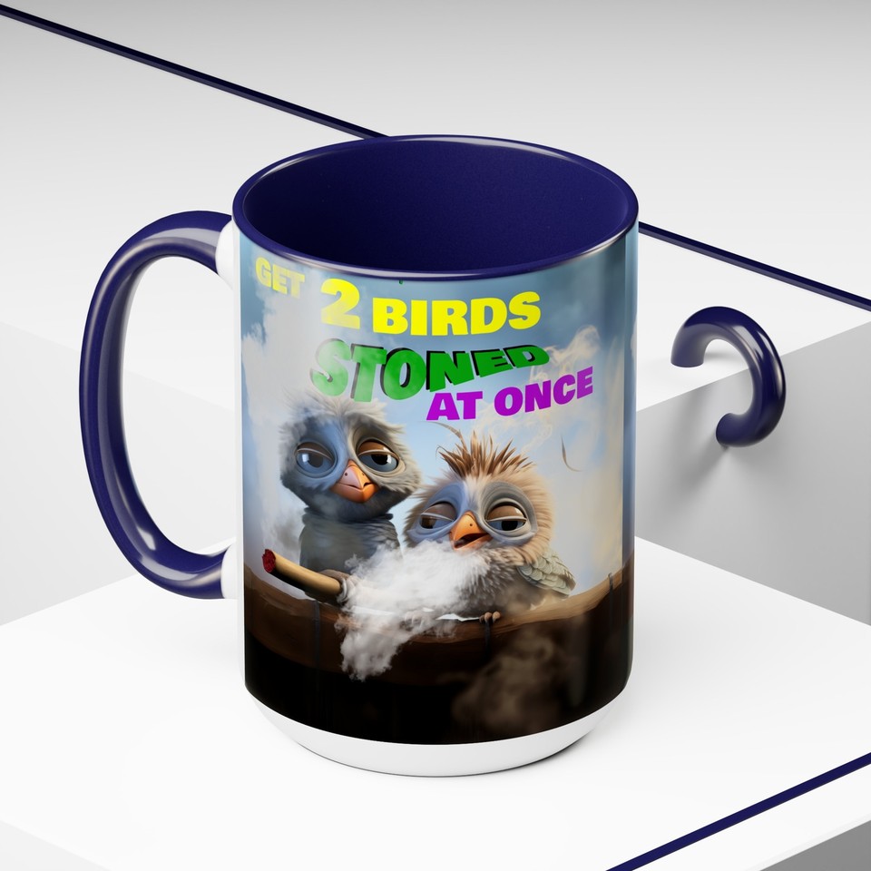 Get 2 Birds Stoned At Once Mug 15oz, Funny gift parody | eBay