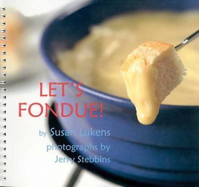 Let's Fondue by Susan Lukens (2004, Spiral) for sale online | eBay