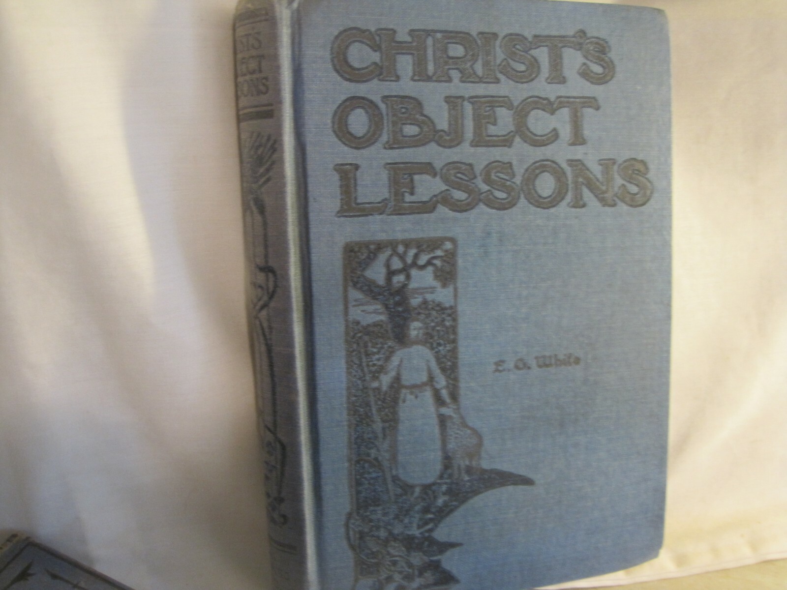 Christ's Object lessons by Ellen G White | eBay