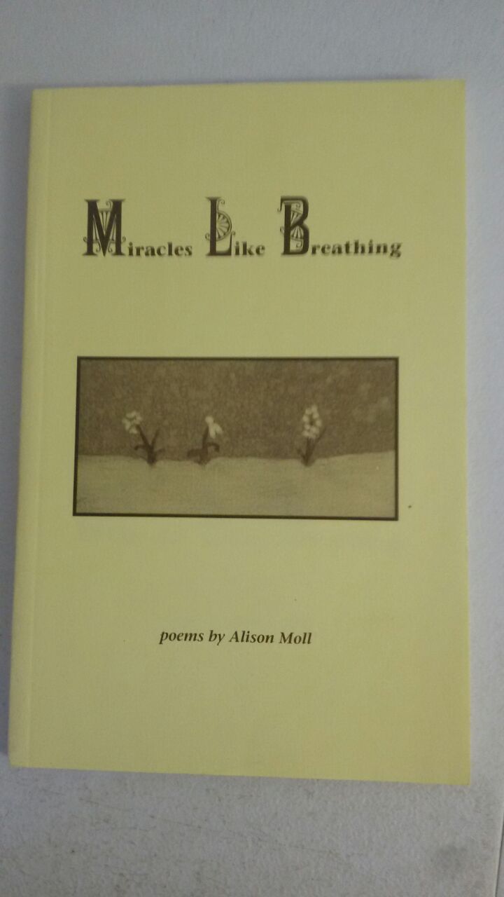 Miracles like breathing: Poems – 1997 by Alison Moll (Author) | eBay