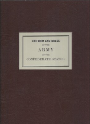 NEW Sealed Easton Press Uniform & Dress of Army of Confederate States ...