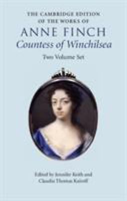 Cambridge Edition of the Works of Anne Finch, Countess of Winchilsea by ...