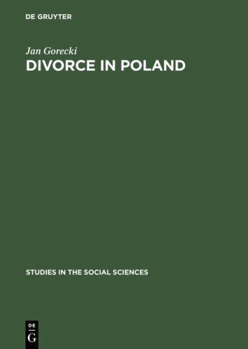Studies in the Social Sciences Ser.: Divorce in Poland : A Contribution ...