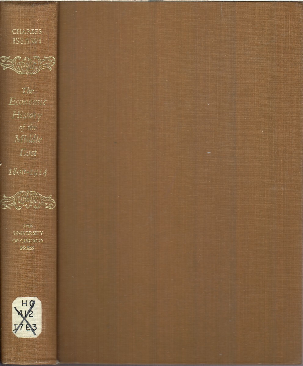 Economic History of the Middle East 1800-1914: Book Readings By Issawi ...
