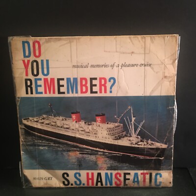 DO You Remember S.S. HANSEATIC 45 RECORD 2 One English One German ...