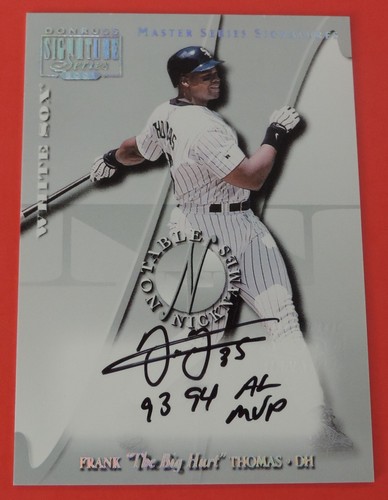 2001 DONRUSS SIGNATURE SERIES FRANK THOMAS AUTOGRAPH 93 94 AL MVP ...