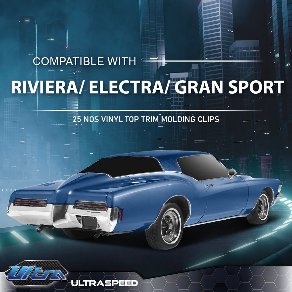 25 NOS VINYL TOP TRIM MOLDING CLIPS GM BUICK RIVIERA ELECTRA GRAN SPORT ...