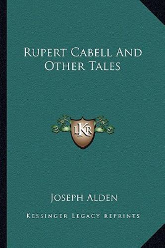 Rupert Cabell and Other Tales by Joseph Alden (2010, Trade Paperback ...