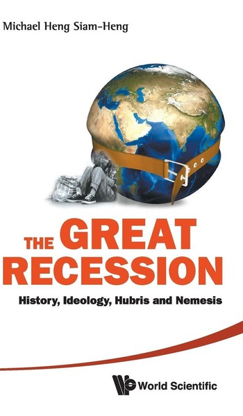 The Great Recession von Michael Siam-Heng Heng (2010, Gebundene Ausgabe ...