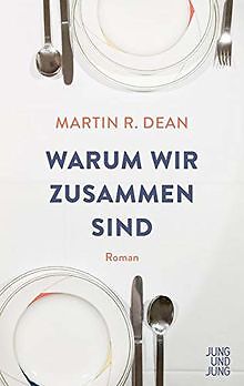 Warum wir zusammen sind: Roman von Martin R. Dean | Buch | Zustand sehr ...