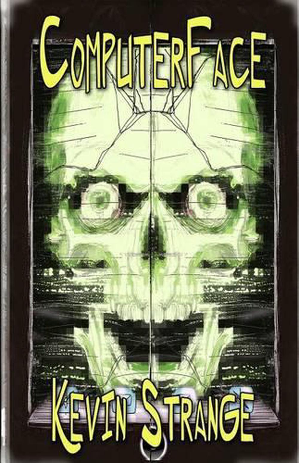 Computerface by Kevin Strange (English) Paperback Book 9781530435432 | eBay