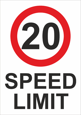 20 SPEED LIMIT A5/A4/A3 STICKER/FOAMEX OR ALUPANEL SPEED SIGN ...