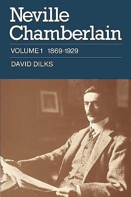 Neville Chamberlain: Volume 1, 1869 1929 by Dilks, David -Paperback | eBay