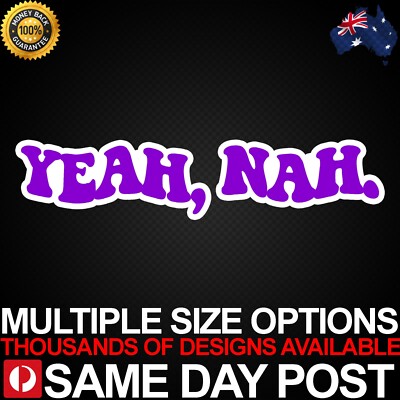 YEAH NAH PURPLE Vinyl Car Sticker Decal Cheap Funny Meme Aussie Bogan ...