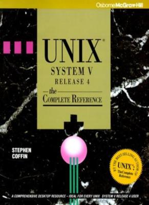 Unix System V Release 4: The Complete Reference-Stephen Coffin ...