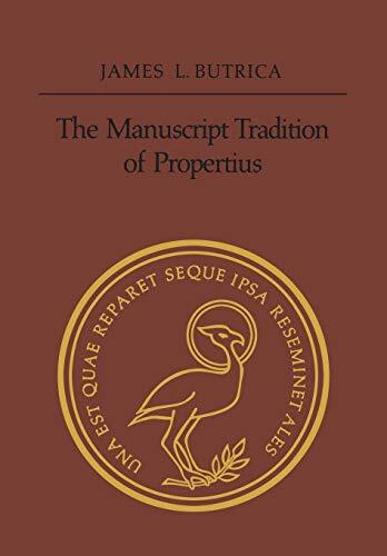 The Manuscript Tradition of Propertius 9781442652293| eBay
