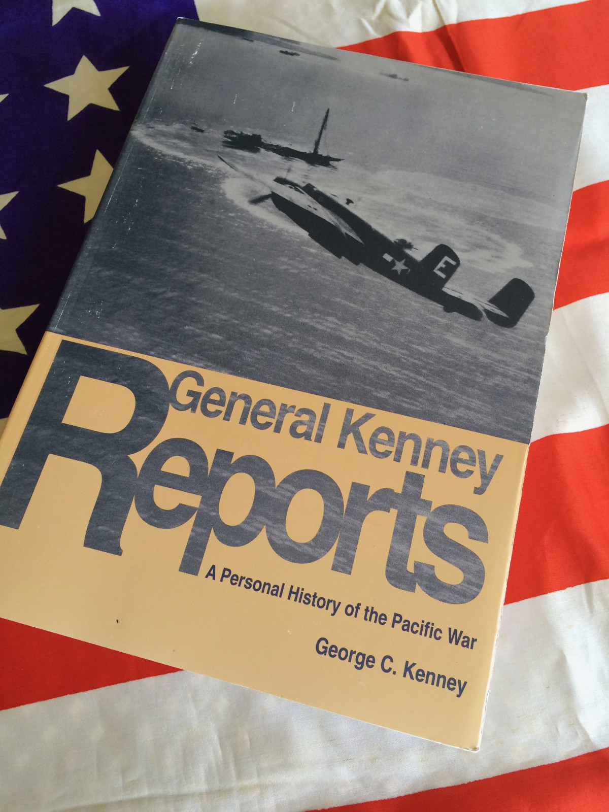 GENERAL KENNEY REPORTS A PERSONAL ACCOUNT OF THE PACIFIC WAR George C ...