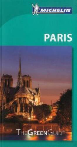 Michelin Green Guide Paris (Green Guide/Michelin) - Paperback By ...