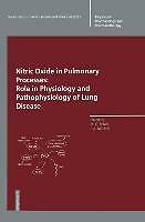 Nitric Oxide in Pulmonary Processes von Jane A. Mitchell Maria G ...