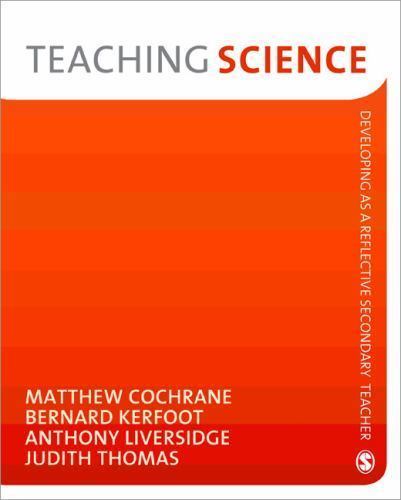Developing As a Reflective Secondary Teacher Ser.: Teaching Science by ...