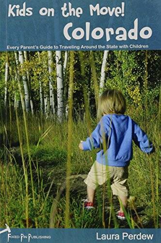 Kids on the Move Colorado - Paperback By Laura Perdew - VERY GOOD ...